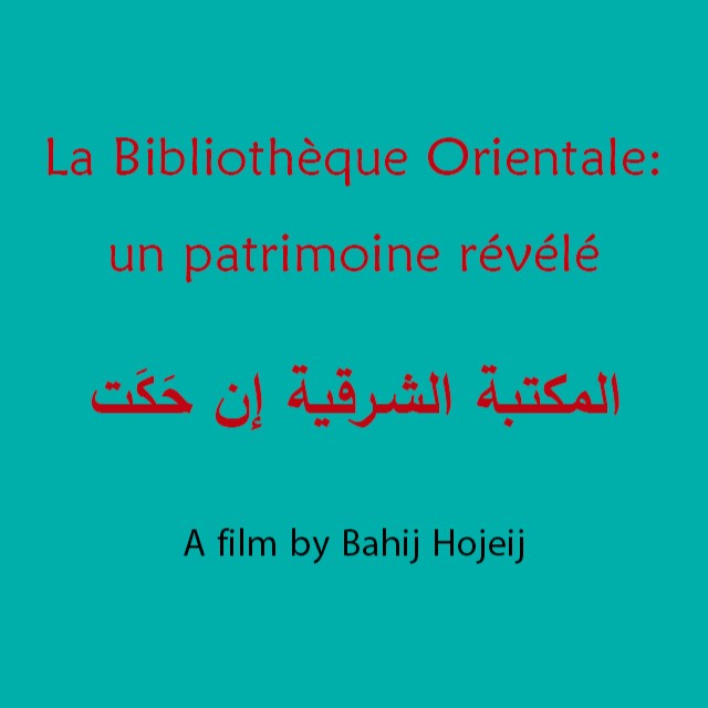 La Bibliothèque Orientale: un patrimoine révélé – المكتبة الشرقية إن ...